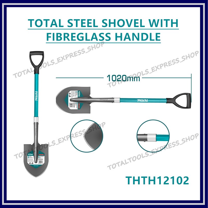 TOTAL STEEL SHOVEL WITH FIBREGLASS HANDLE (THTH12102) | Shopee Malaysia