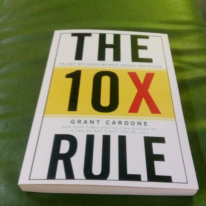 The 10X Rule Printing Book: The Only Difference Between Success and ...