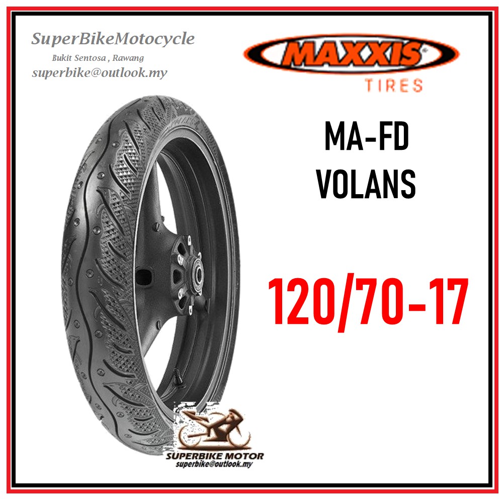 MAXXIS MA-FD Volans 120/70-17 Tubeless Motorcycle Tyre | Shopee Malaysia
