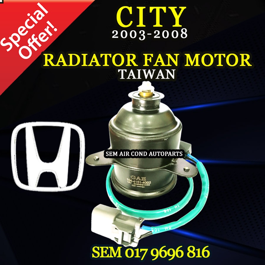 HONDA CITY 2003-2008 YEAR OEM TAIWAN NEW RADIATOR FAN MOTOR WITH SENSOR (CAR AIRCOND SYSTEM ...