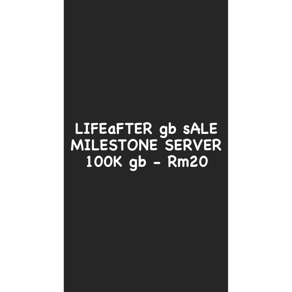 LifeAfter Goldbar Sale - MileStone Server [100k = RM20] | Shopee Malaysia
