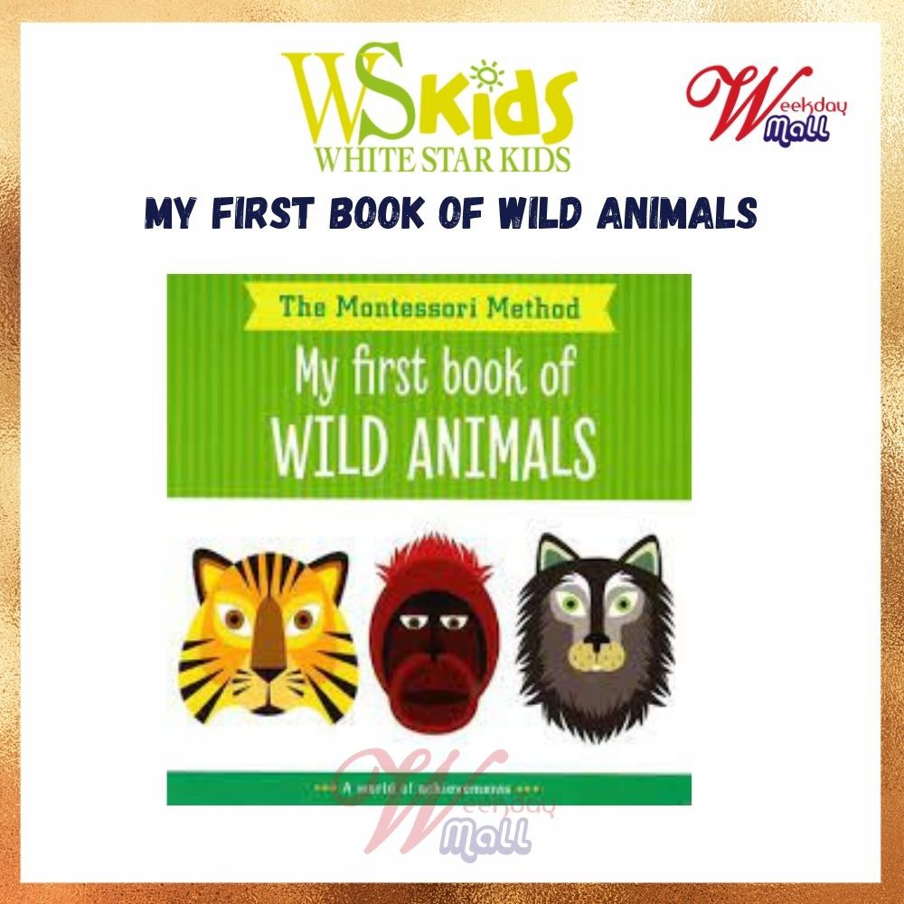My First Book of Wild Animals Board Book (The Montessori Method ...