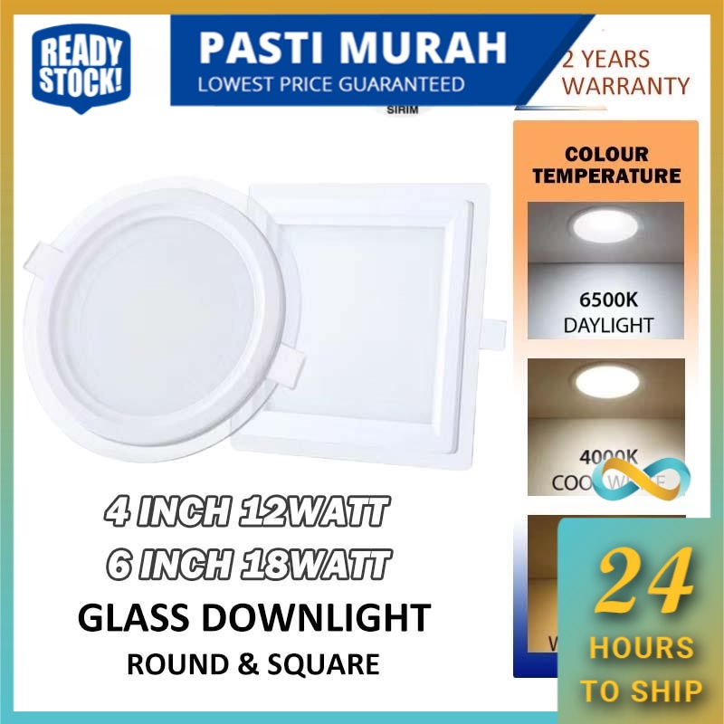 [SIRIM] Glass LED Downlight 12W 18W Round Square Recessed Glass Downlight Daylight Cool Warm [2 ...