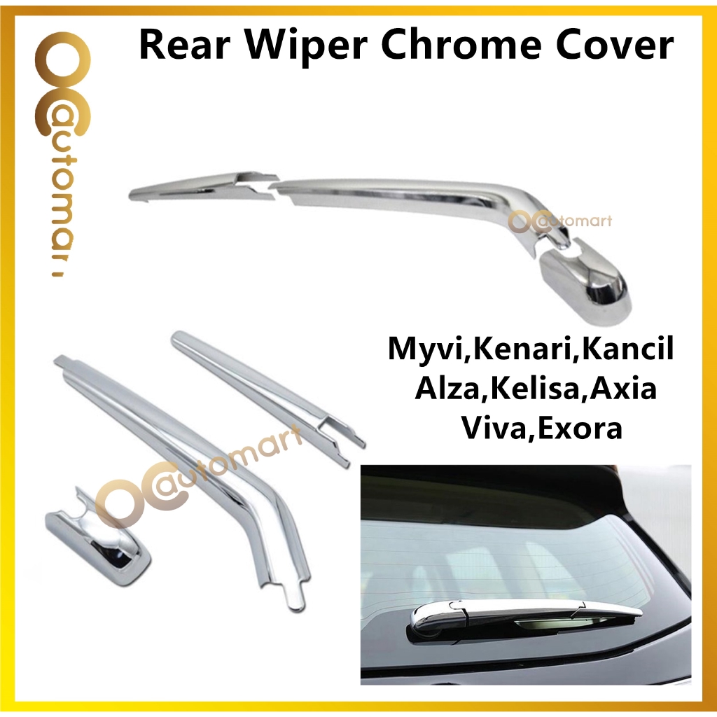 Perodua Proton Rear Wiper Chrome Cover ALZA / AXIA / VIVA / MYVI / EXORA / KANCIL / KENARI ...