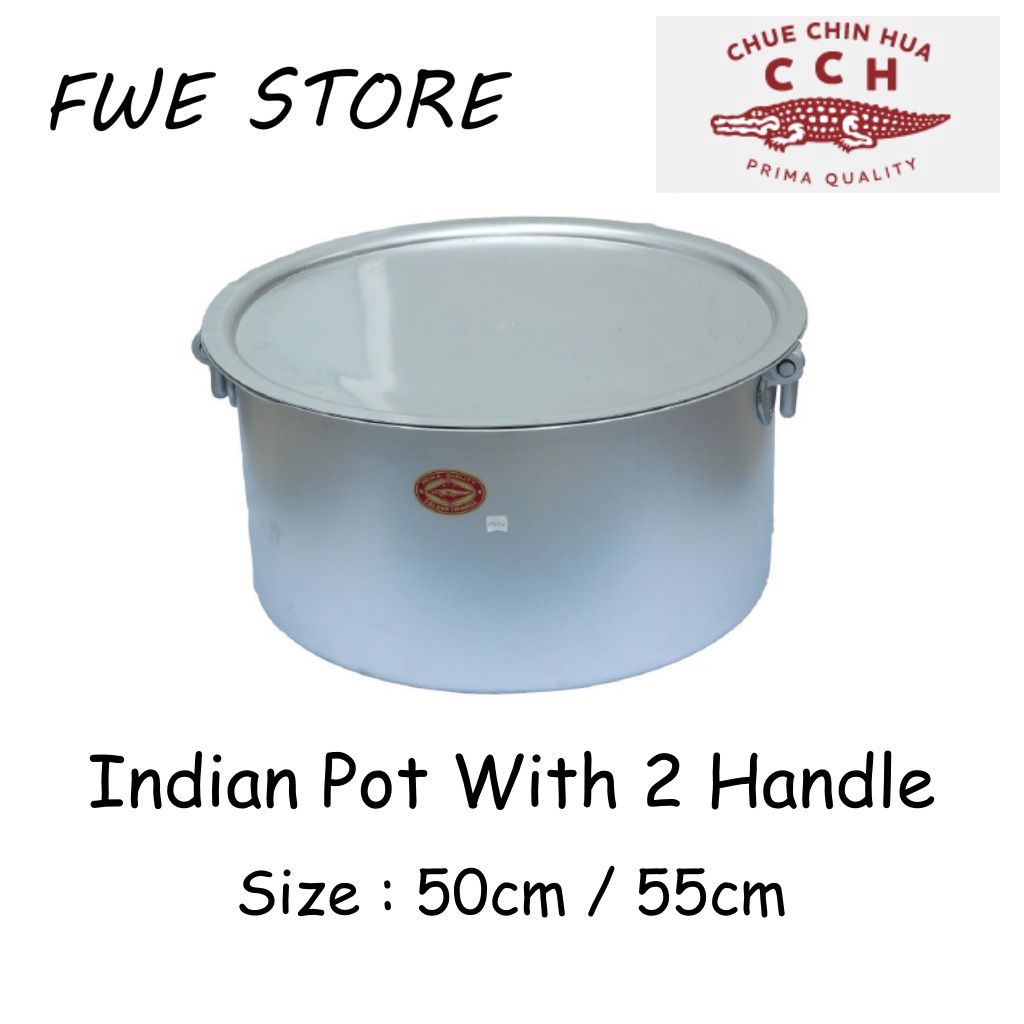 CCH Aluminium Indian Cooking Pot With 2 Handle ( 50cm / 55cm / 60cm ...