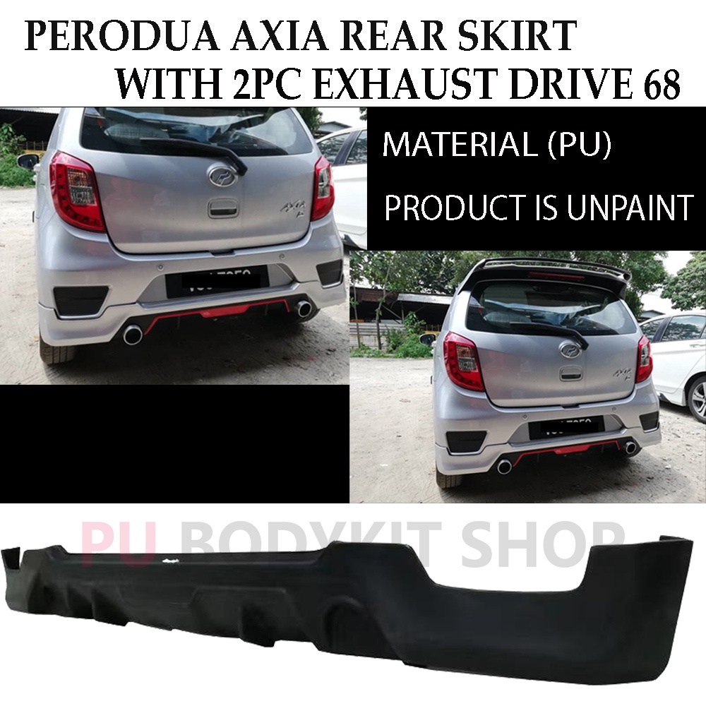 PERODUA AXIA 2014 2015 2016 REAR SKIRT WITH 2PC EXHAUST (68) (PU ...
