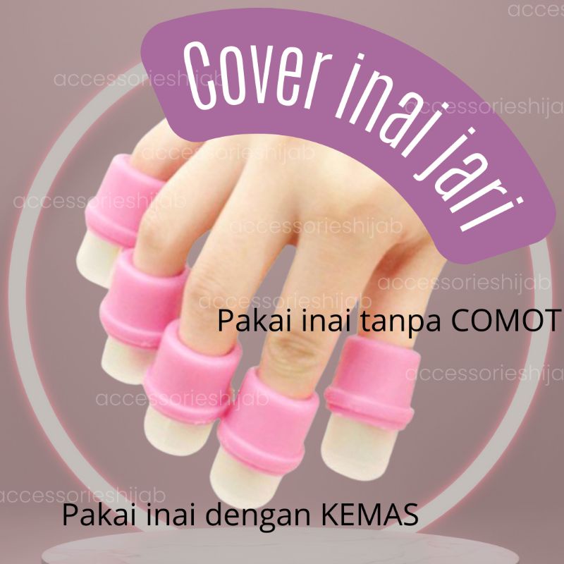 COVER INAI JARI / INAI CUPPING / PAKAI INAI TANPA COMOT / INAI JARI ...