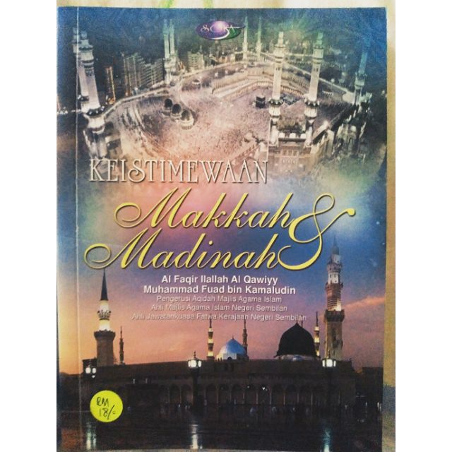 KEISTIMEWAAN MAKKAH & MADINAH - SYEIKH DATO' MUHAMMAD FUAD BIN ...
