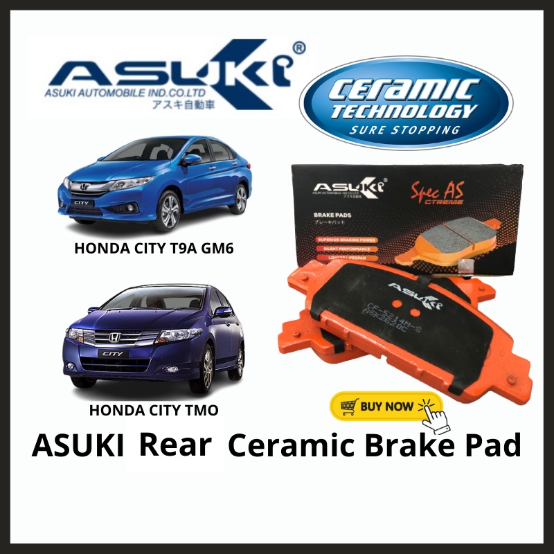 ASUKI Rear Ceramic Brake Pad Honda City GM6 SEL T9A TMO IDSI Honda Jazz GK5 GE6 GE8 GD3 Spare ...