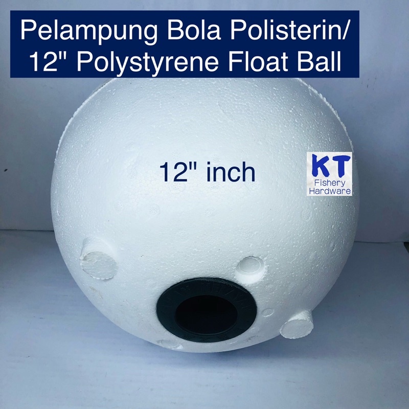 Pelampung Bola Polisterin 12"inch Polystyrene Float Ball Lampung ...