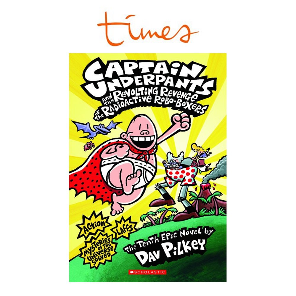 Captain Underpants #10 : Captain Underpants And The Revolting Revenge ...