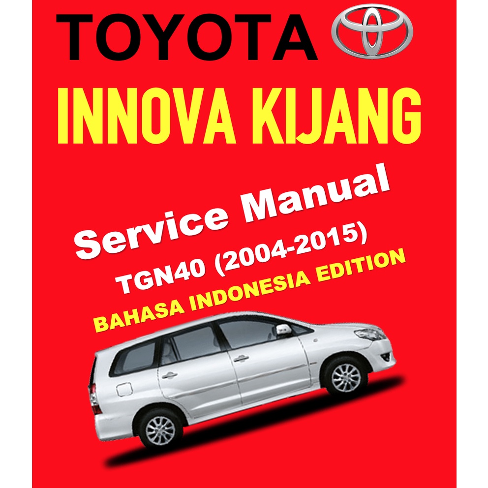 TOYOTA INNOVA/ KIJANG TG/AN40 (2004-2015) SERVICE WORKSHOP MANUAL IN ...