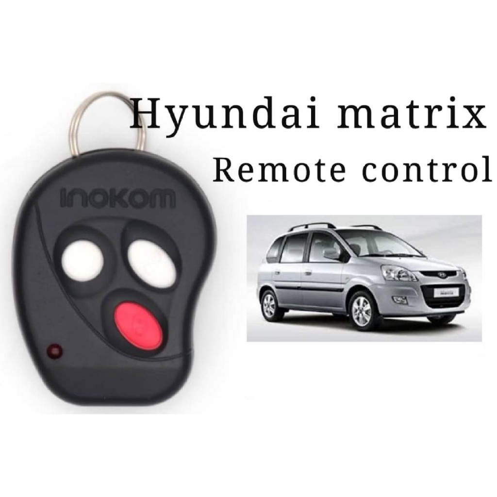 HYUNDAI MATRIX REMOTE CONTROL 3 BUTTON | Shopee Malaysia