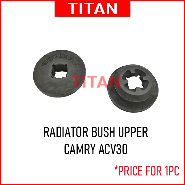 TOYOTA CAMRY ACV30 RADIATOR BUSH UPPER | Shopee Malaysia