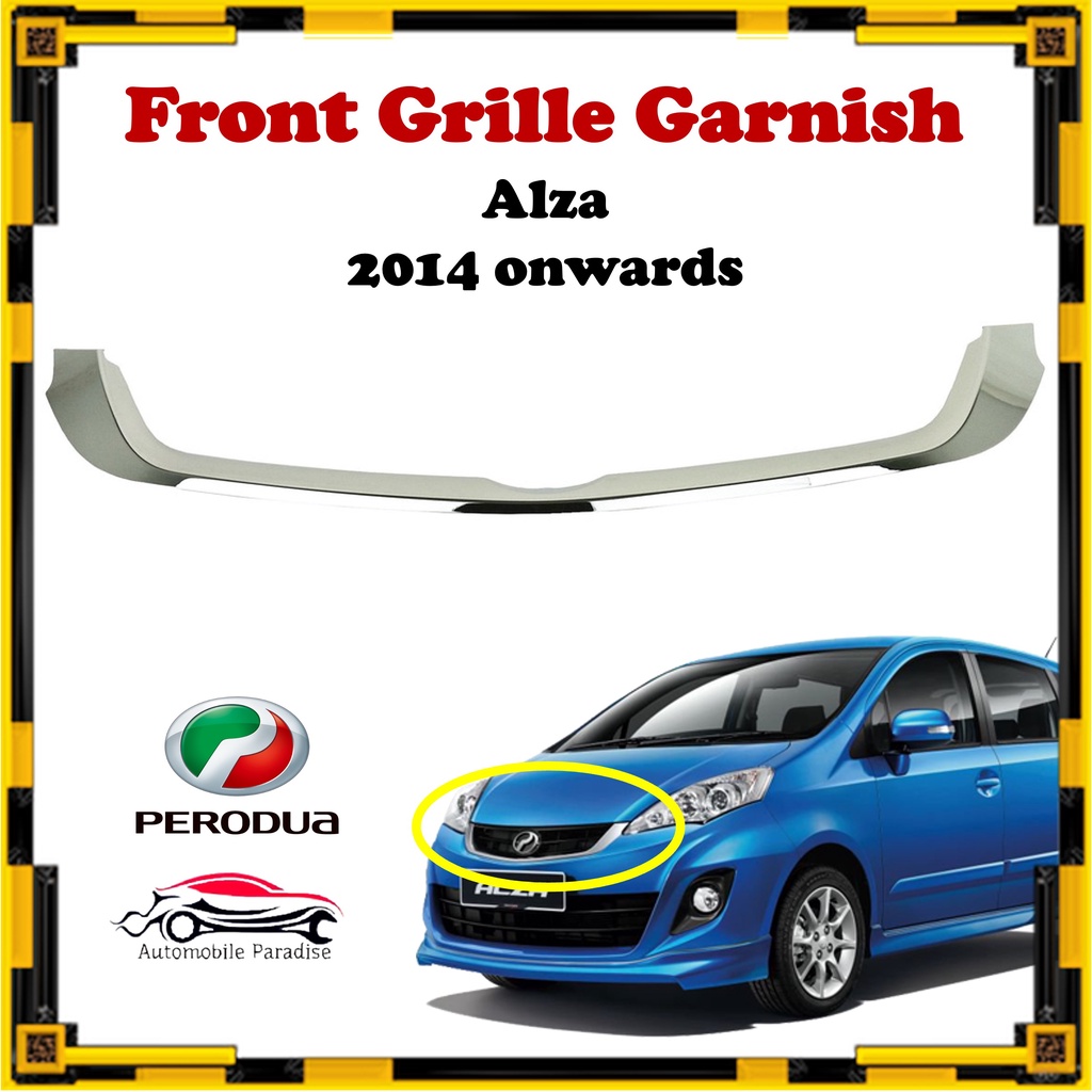 Perodua Alza - Front Grille Garnish / Sarong Depan / Gril Depan ...