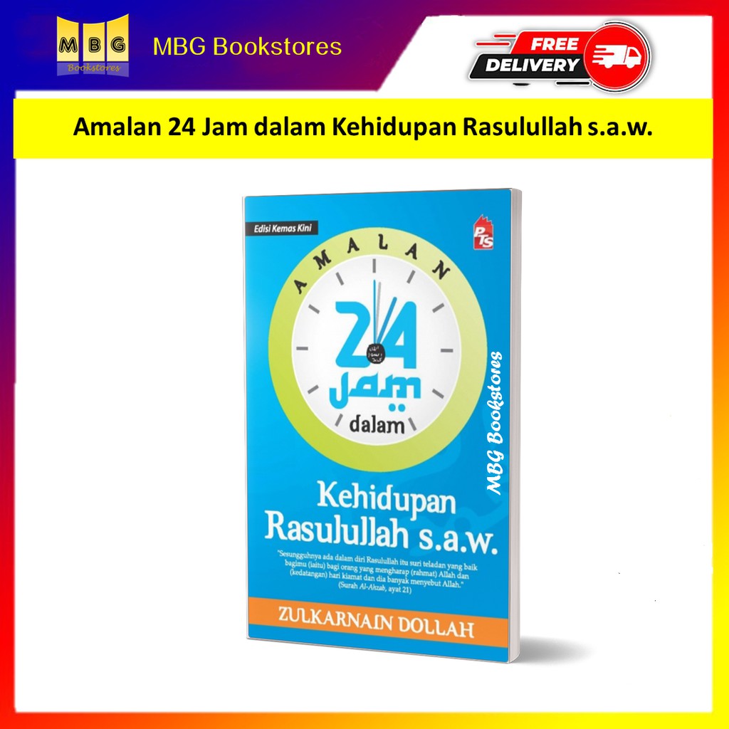 Amalan 24 Jam dalam Kehidupan Rasulullah s.a.w. - Edisi Kemas Kini ...