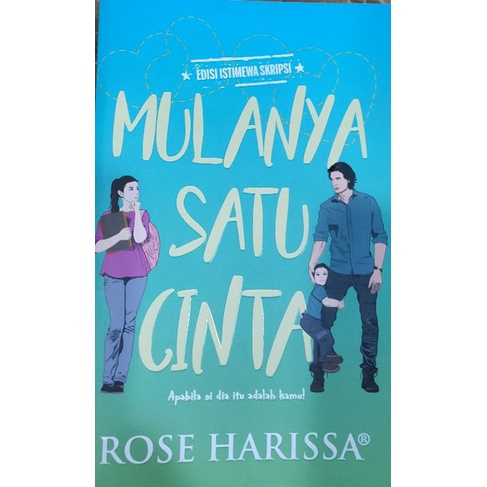 🌟Mulanya Satu Cinta🌟New with free gift🌟Rose Harissa 🌟ada tandatangan ...