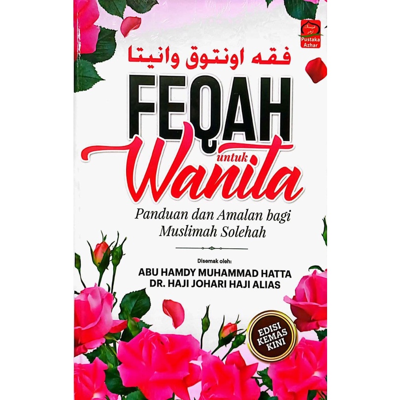 ( Pustaka Azhar ) Feqah Untuk Wanita: Panduan & Amalan Bagi Muslimah ...