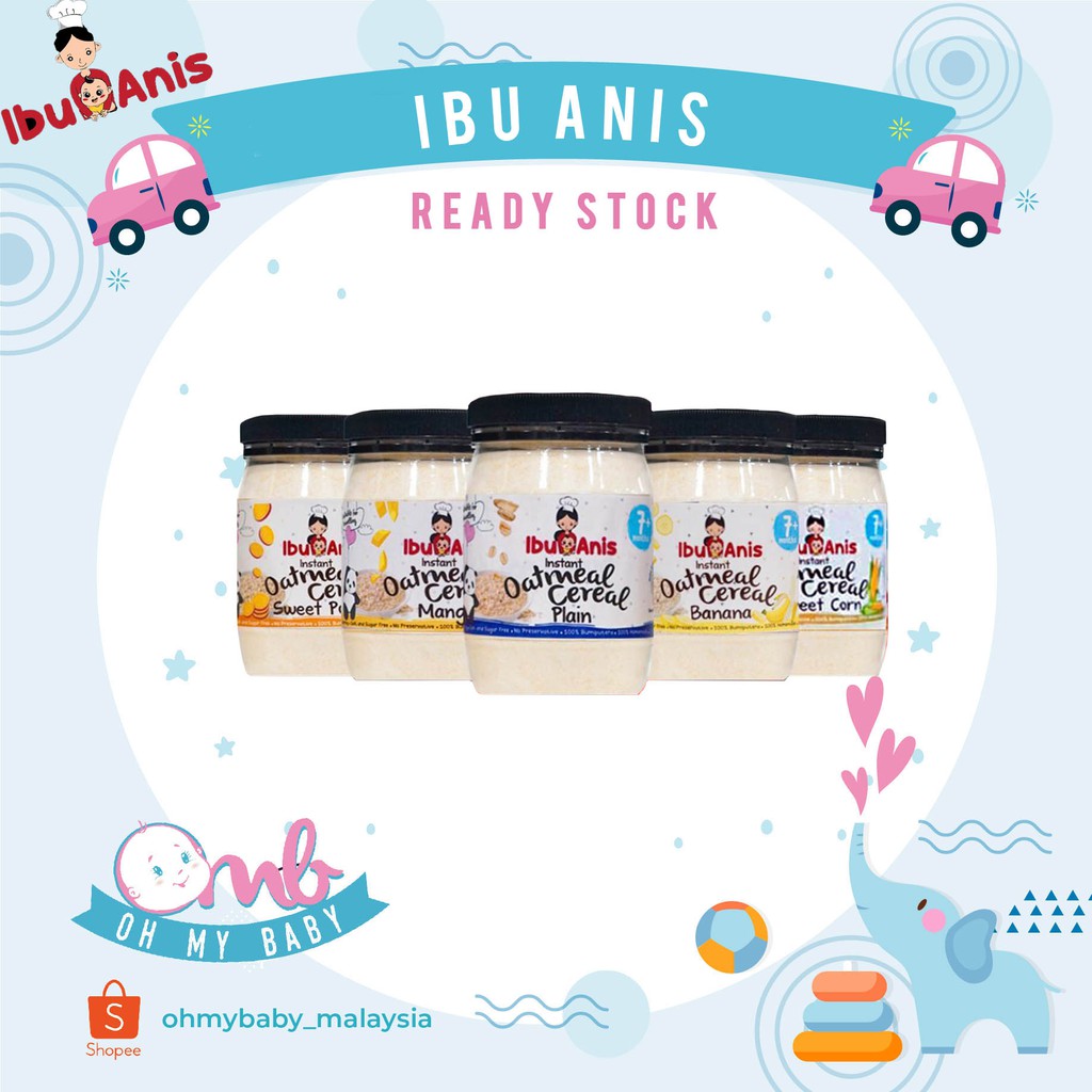 IBU ANIS - SERBUK OAT | OATMEAL CEREAL FOR BABY 7MONTHS+ | Shopee Malaysia