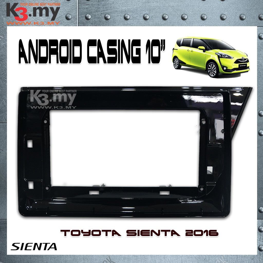Toyota Sienta 2016 10'' Android Player Casing With Socket | Shopee Malaysia