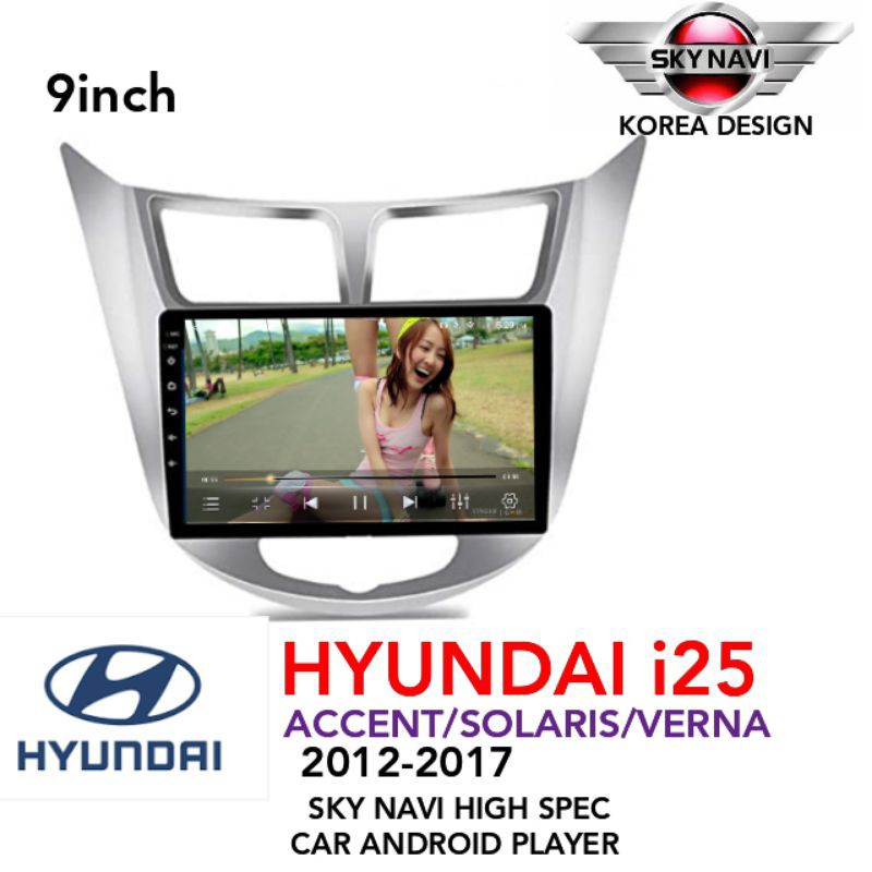 HYUNDAI I25 2012-2017 (ACCENT/ SOLARIS / VERNA) SKY NAVI HIGH SPEC CAR ANDROID PLAYER | Shopee ...