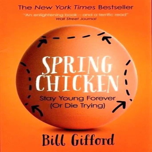 (BBW) Spring Chicken: Stay Young Forever (Or Die Trying) (ISBN ...