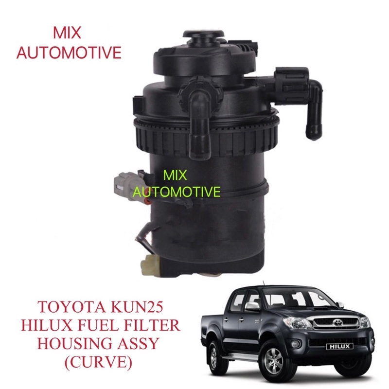 100% TOYOTA HIACE KDH200 HILUX KUN25 FUEL FILTER W/HOUSING ASSY (CURVE ...