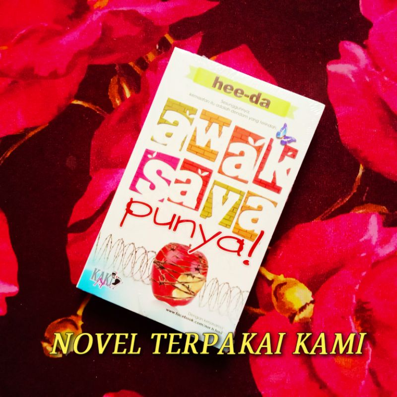 NOVEL AWAK SAYA PUNYA! - HEE-DA | KAKI NOVEL | Shopee Malaysia