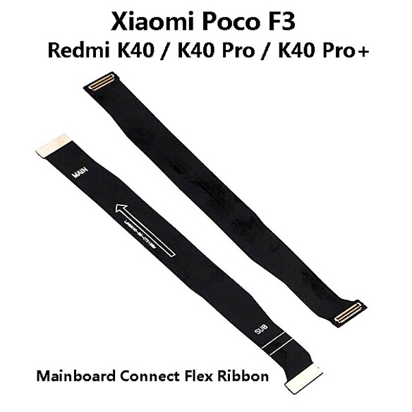 Xiaomi Poco F3 / Redmi K40 / K40 Pro Plus Mainboard Motherboard Connect Flex Cable Ribbon ...