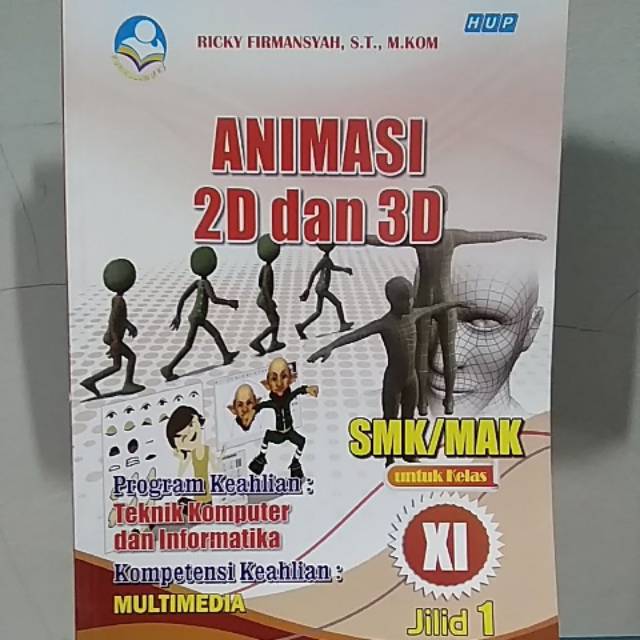 2d and 3D Animation Textbook volume 1 SMK/MAK Class XI 11 MM Multimedia ...