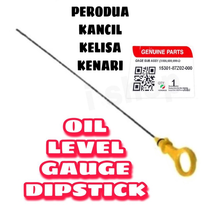 OIL LEVEL GAUGE DIPSTICK (ORIGINAL) PERODUA KANCIL KENARI KELISA ...