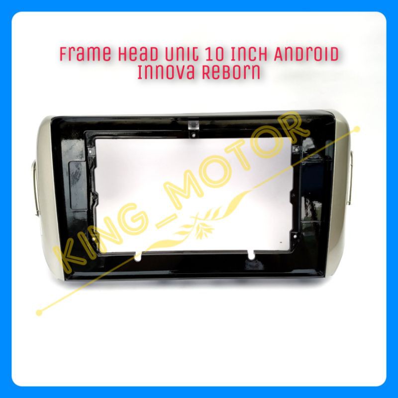 Frame HU Head Unit 10 Inch Android Innova Reborn | Shopee Malaysia