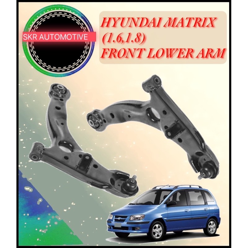 HYUNDAI MATRIX FRONT LOWER ARM FULL SET (RIGHT & LEFT) | Shopee Malaysia