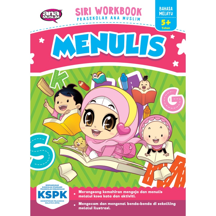 Workbook Prasekolah: Menulis - Siri Ana Muslim 5+ Tahun KSPK Kurikulum ...