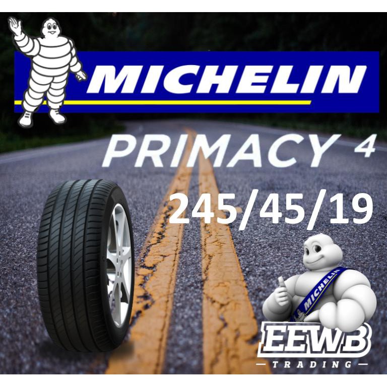 (POSTAGE) 245/45/19 MICHELIN PRIMACY 4 NEW CAR TIRES TYRE TAYAR | Shopee Malaysia