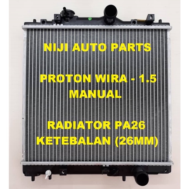 Radiator Proton Wira 1.5 Manual Tangki Air Ketebalan PA26 Radiator Wira ...