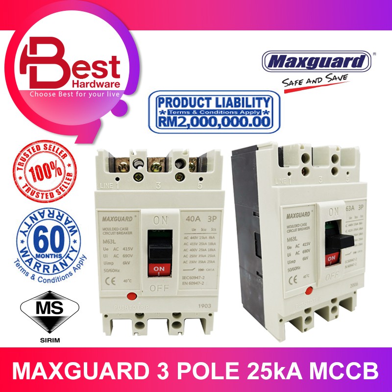 BEST HARDWARE - MAXGUARD 3 POLE 25kA MCCB ( 40A/ 63A ) | Shopee Malaysia