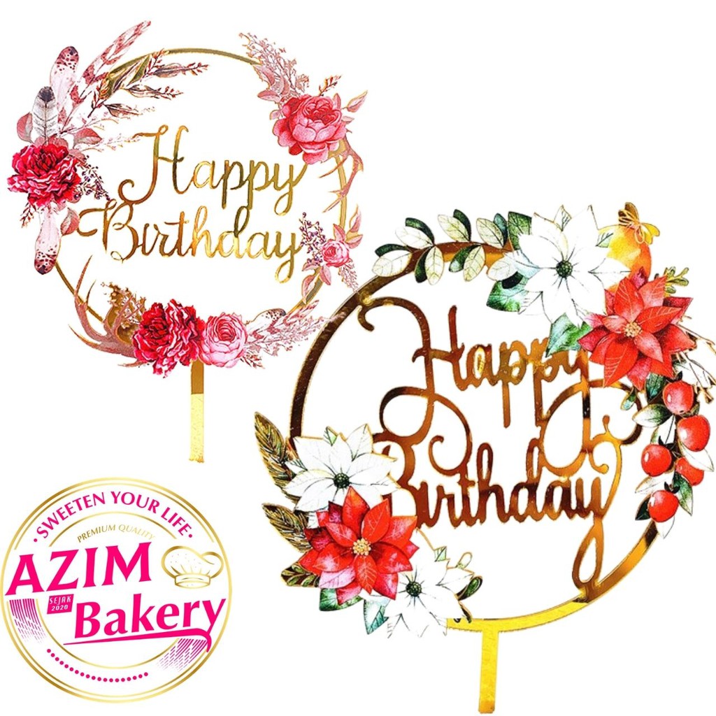 Happy Birthday Cake Topper (1Pc) Happy Birthday Floral Cake Topper Kek ...