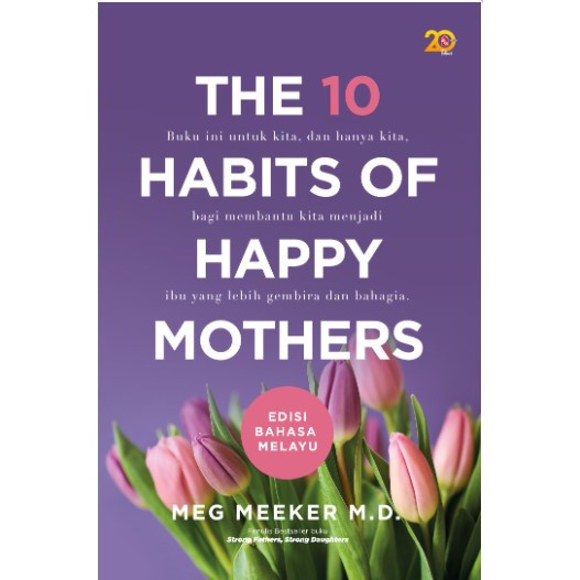 The 10 Habits of Happy Mothers: Edisi Bahasa Melayu | Shopee Malaysia