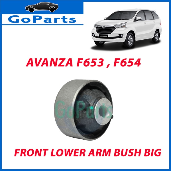 TOYOTA AVANZA [2014~2019] F653 F654 FRONT LOWER ARM BUSH BIG 1PC ...