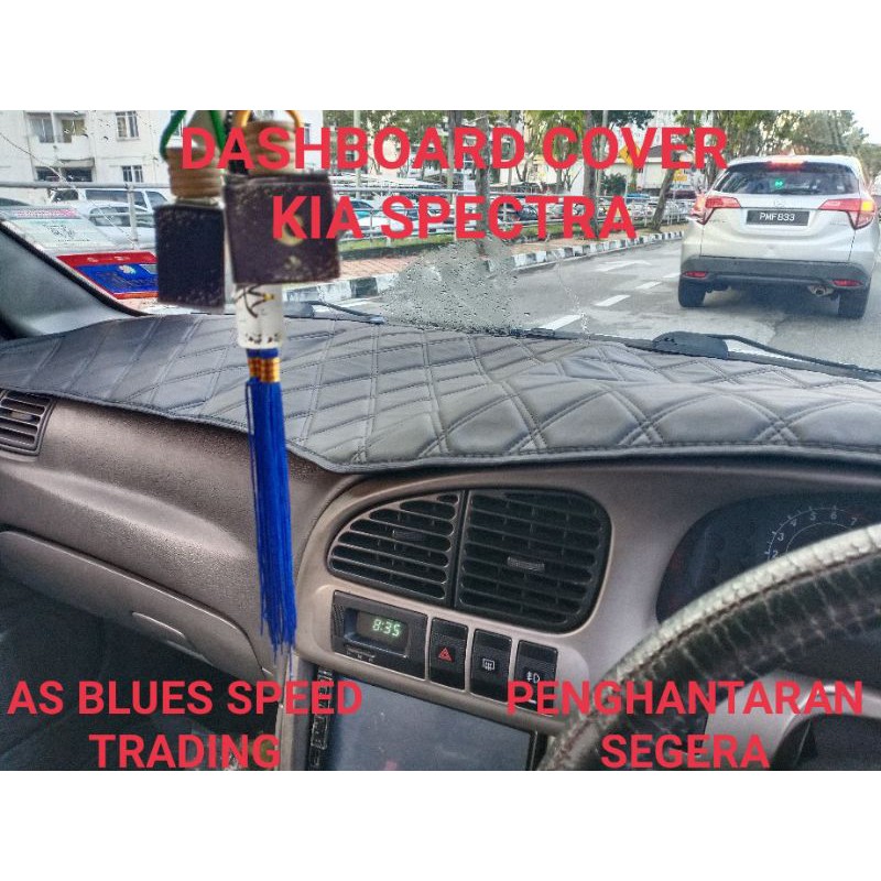 🔥DASHBOARD COVER KIA SPECTRA MADE IN MALAYSIA ORIGINAL🔥 ANTI SLIP ...