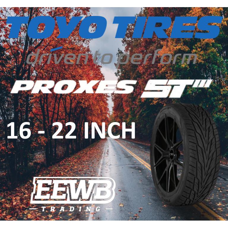 (POSTAGE) TOYO PROXES ST3 NEW CAR TIRES TYRE TAYAR 16/18/19/20/22 INCH ...