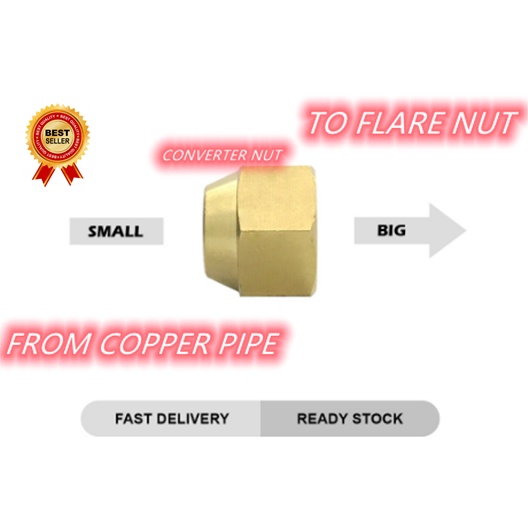 COPPER REDUCER FLARE NUT / BRASS REDUCER FLARE NUT (1/4", 3/8", 1/2", 5 ...