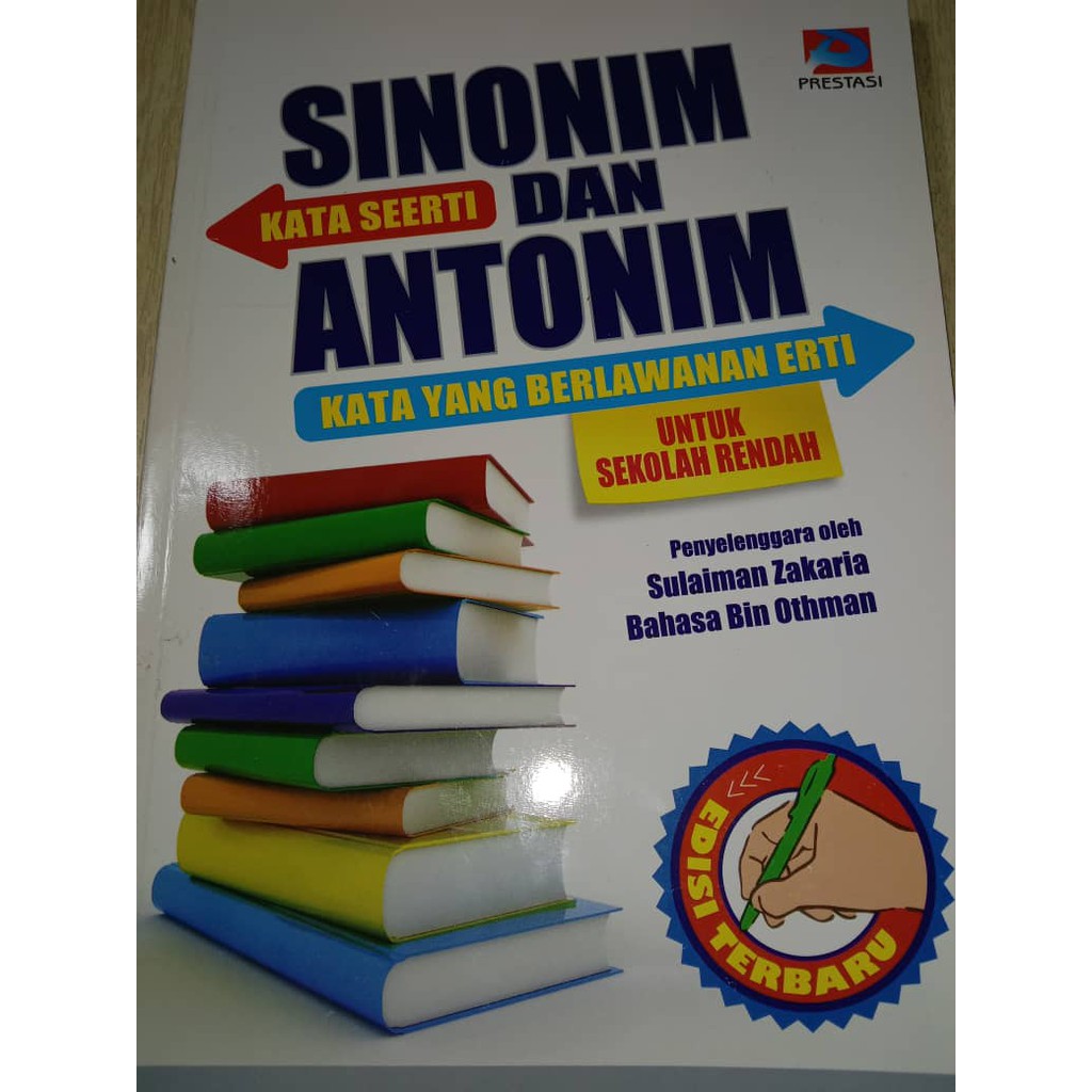 Sinonim dan Antonim Untuk Tahap 1 & 2 Sekolah Rendah (Tahun 1 Hingga 6 ...