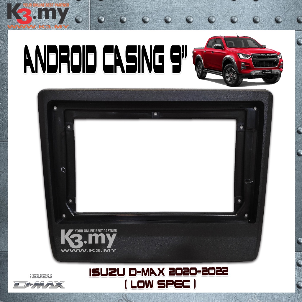 Isuzu Dmax 2020-2022 ( Low Spec ) 9'' Android Player Casing With Socket ...