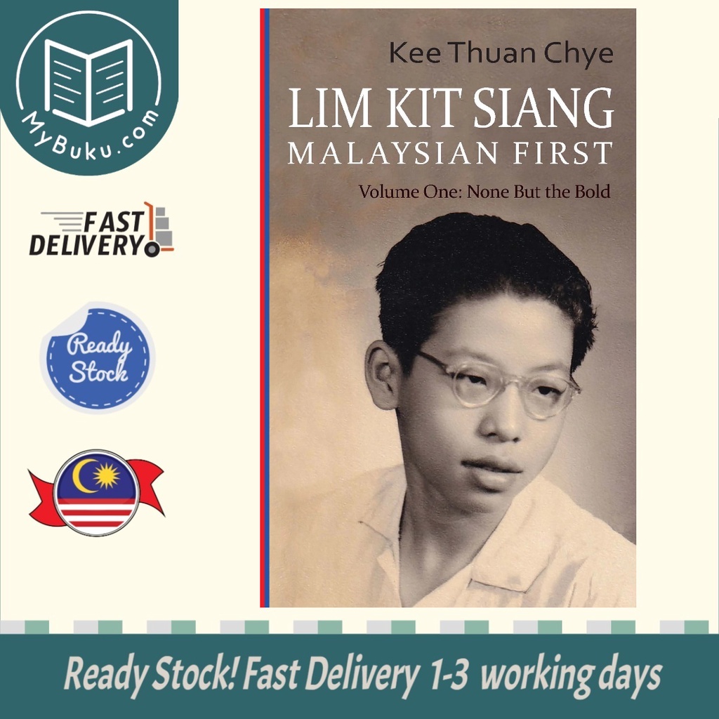 [ MyBuku.com ] LIM KIT SIANG: Malaysian First V1 - Kee Thuan Chye ...