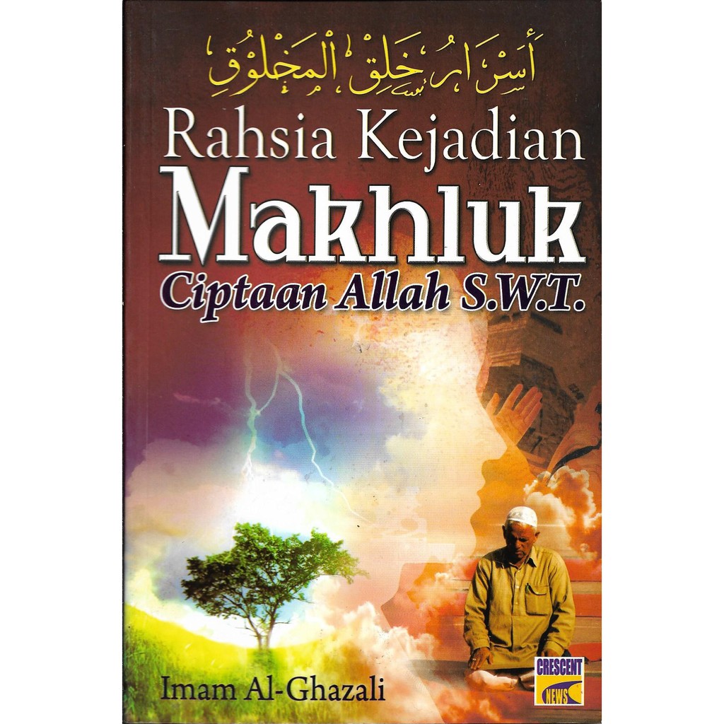 Rahsia Kejadian Makhluk Ciptaan Allah S.W.T (Imam Al-Ghazali) | Shopee ...