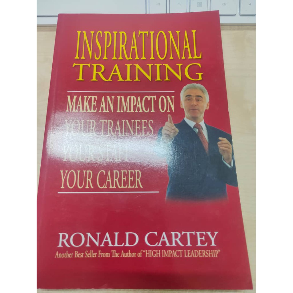 Inspirational training : make an impact on your trainees your staff ...