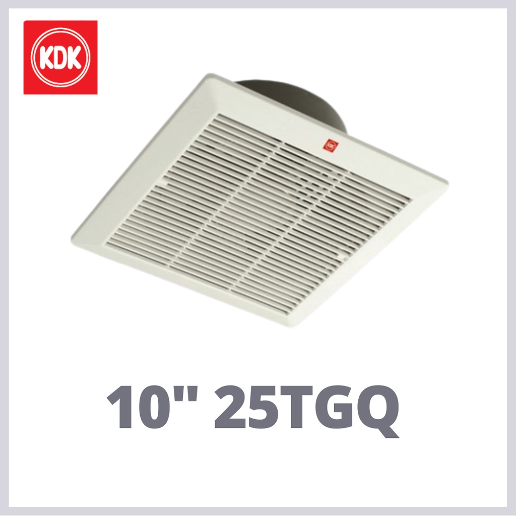 KDK EXHAUST FAN (CEILING) 8INCH/10INCH 20CQT/20TGQF/25TGQ VENTILATION ...