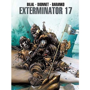 [BnB] Exterminator 17 by Enki Bilal, Jean-Pierre Dionnet, Igor Baranko ...